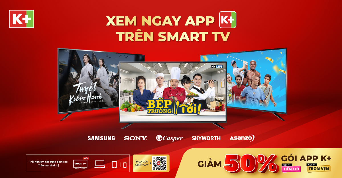 App K+ trở thành ứng dụng mặc định trên các thương hiệu Smart TV hàng đầu | baotintuc.vn